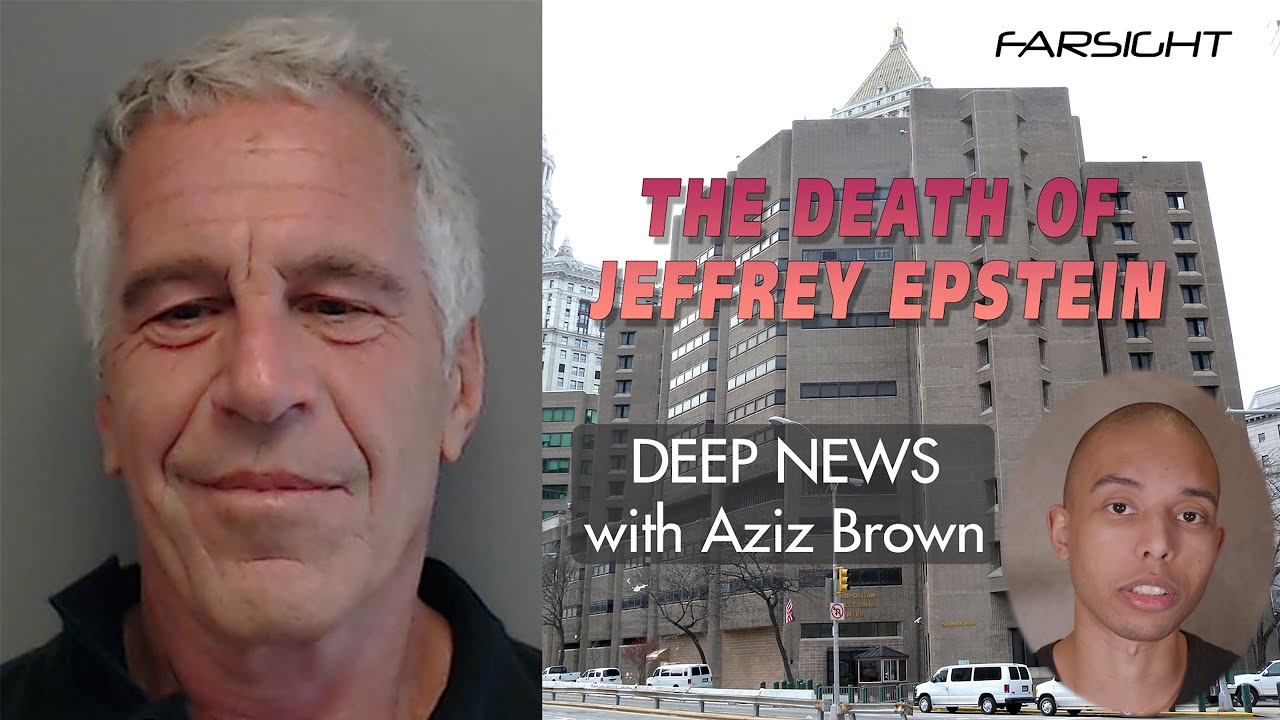 Death of Jeffrey Estein: Deep News with Aziz Brown - YouTube