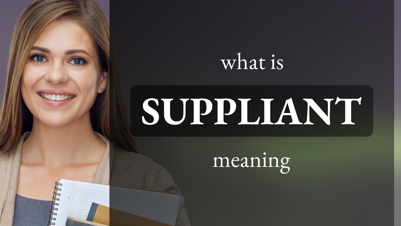 Suppliant • SUPPLIANT definition - YouTube