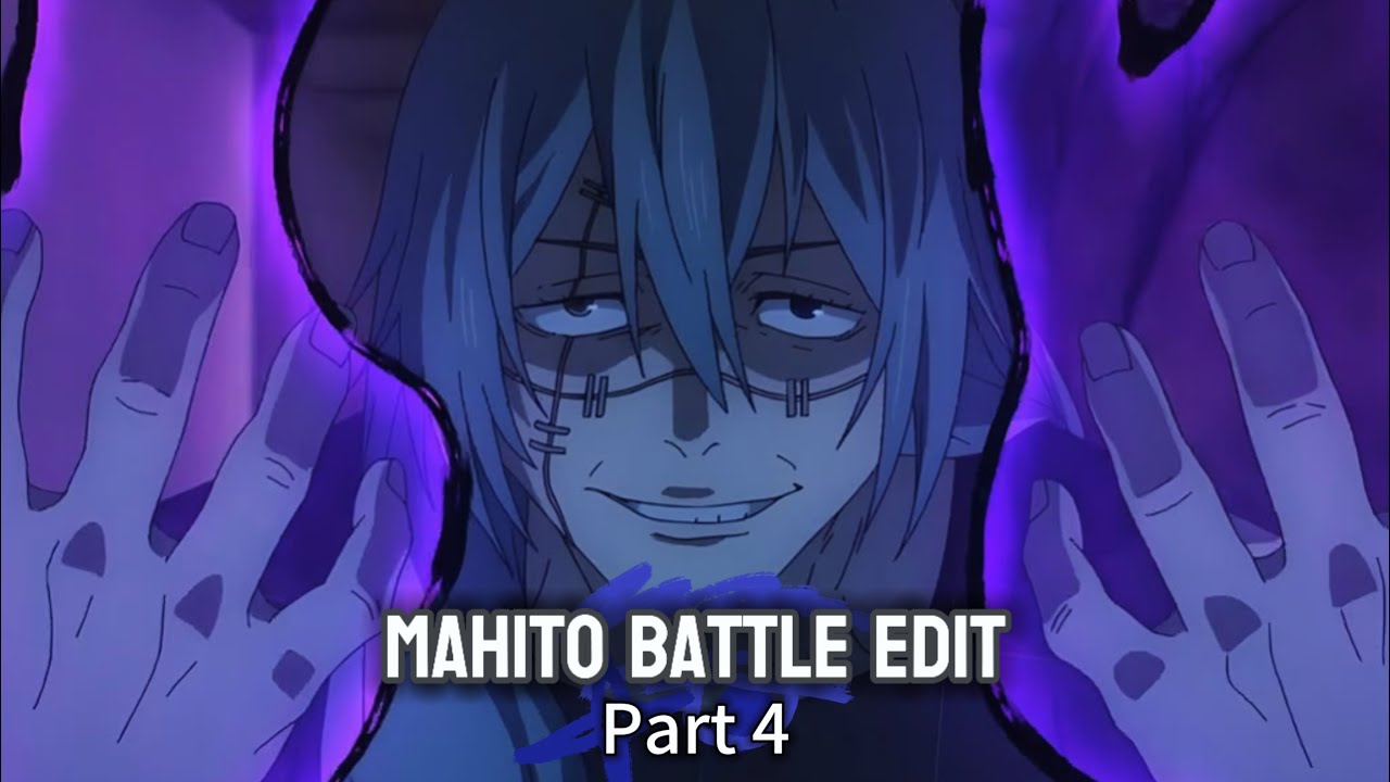 Mahito battle edit part 4 full 4k - YouTube