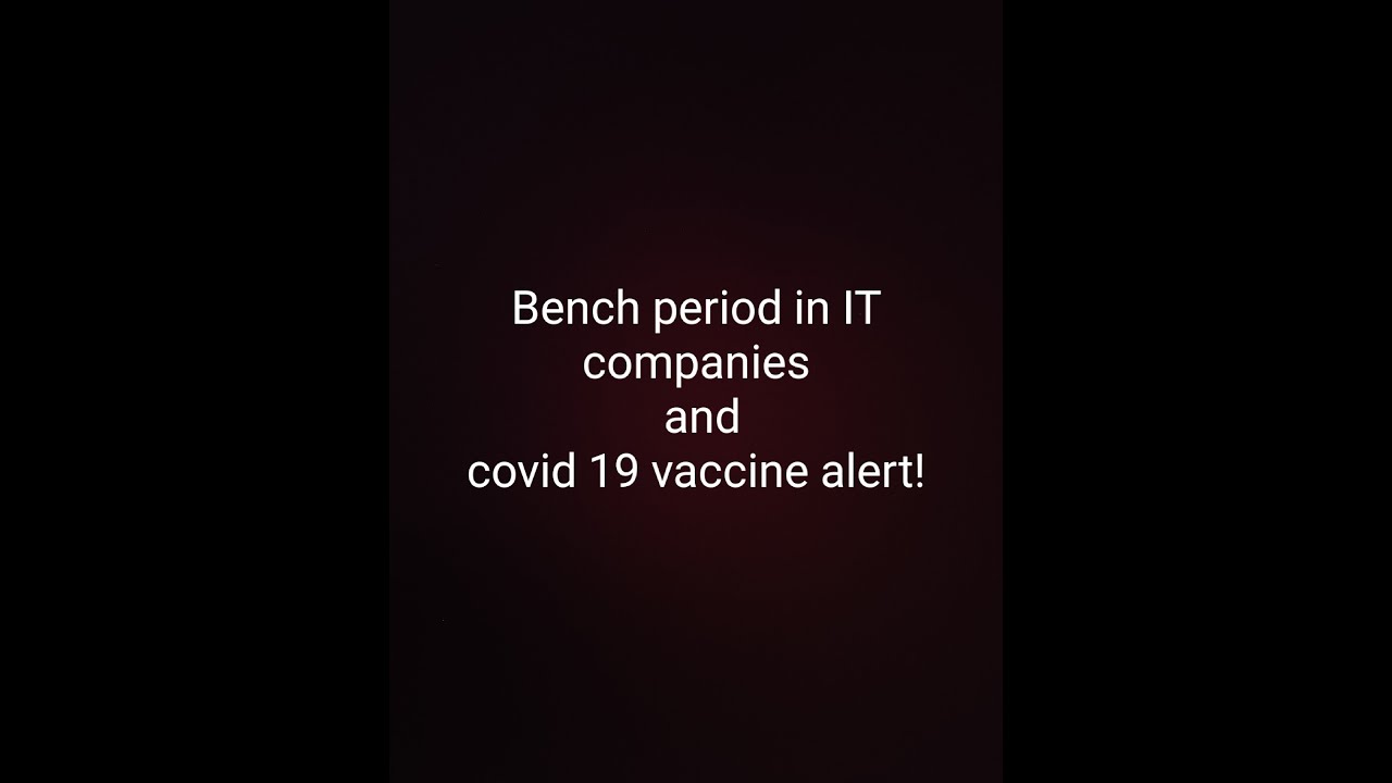 Bench period in IT companies || What to do during Bench period ...