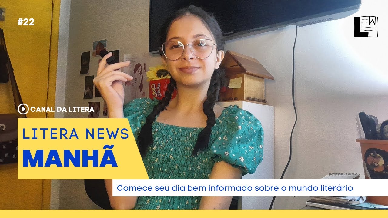 LITERA NEWS MANHÃ #22 - YouTube