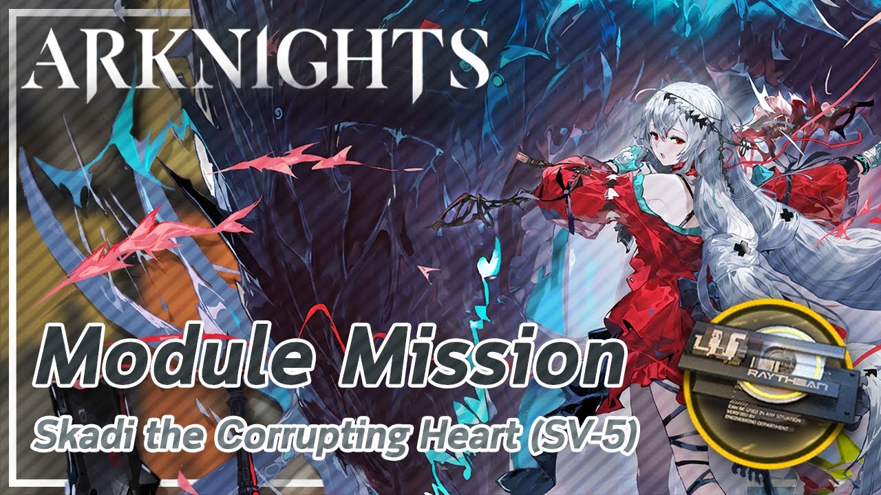 【Arknights】Skadi the Corrupting Heart's Module Mission (SV-5) - YouTube