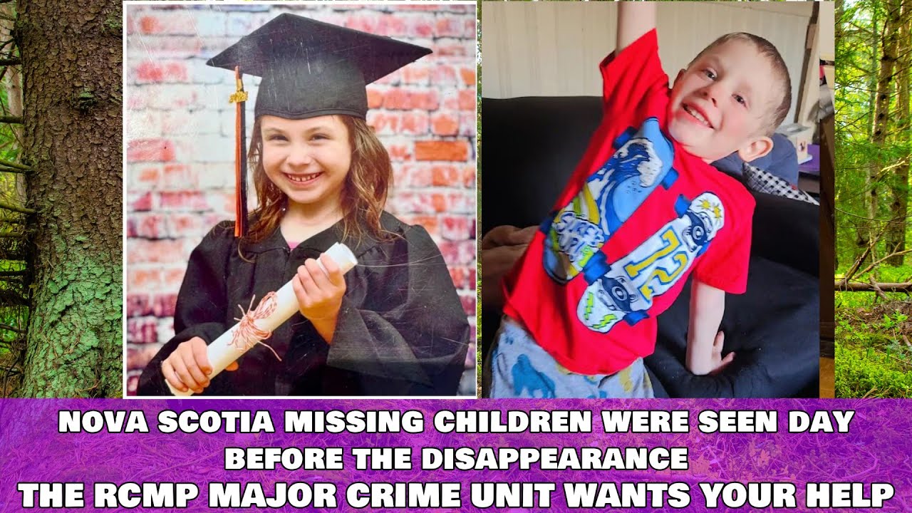 Nova Scotia Missing Kids were seen day before disappearance - RCMP is ...
