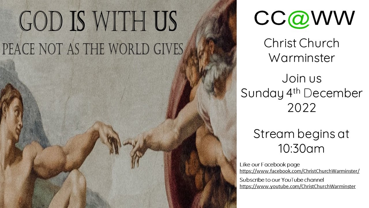 Christ Church Warminster – Live Sunday Worship - 4th December 2022 ...