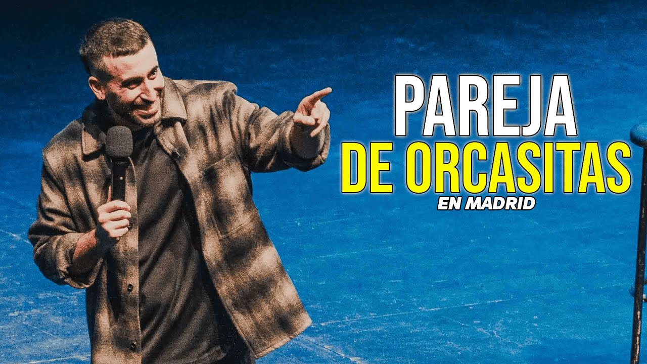 PAREJA ORCASITAS - En Madrid - YouTube