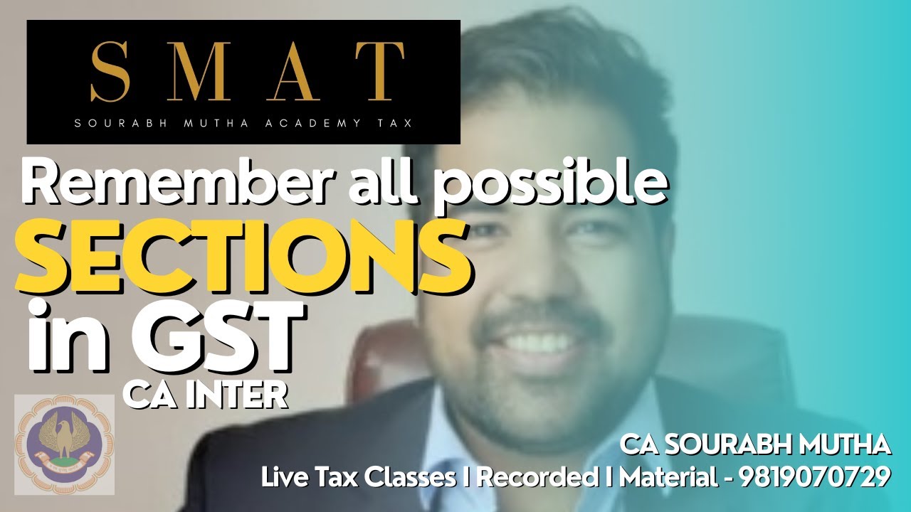 How to remember GST Sections I CA INTER I CA SOURABH MUTHA # ...