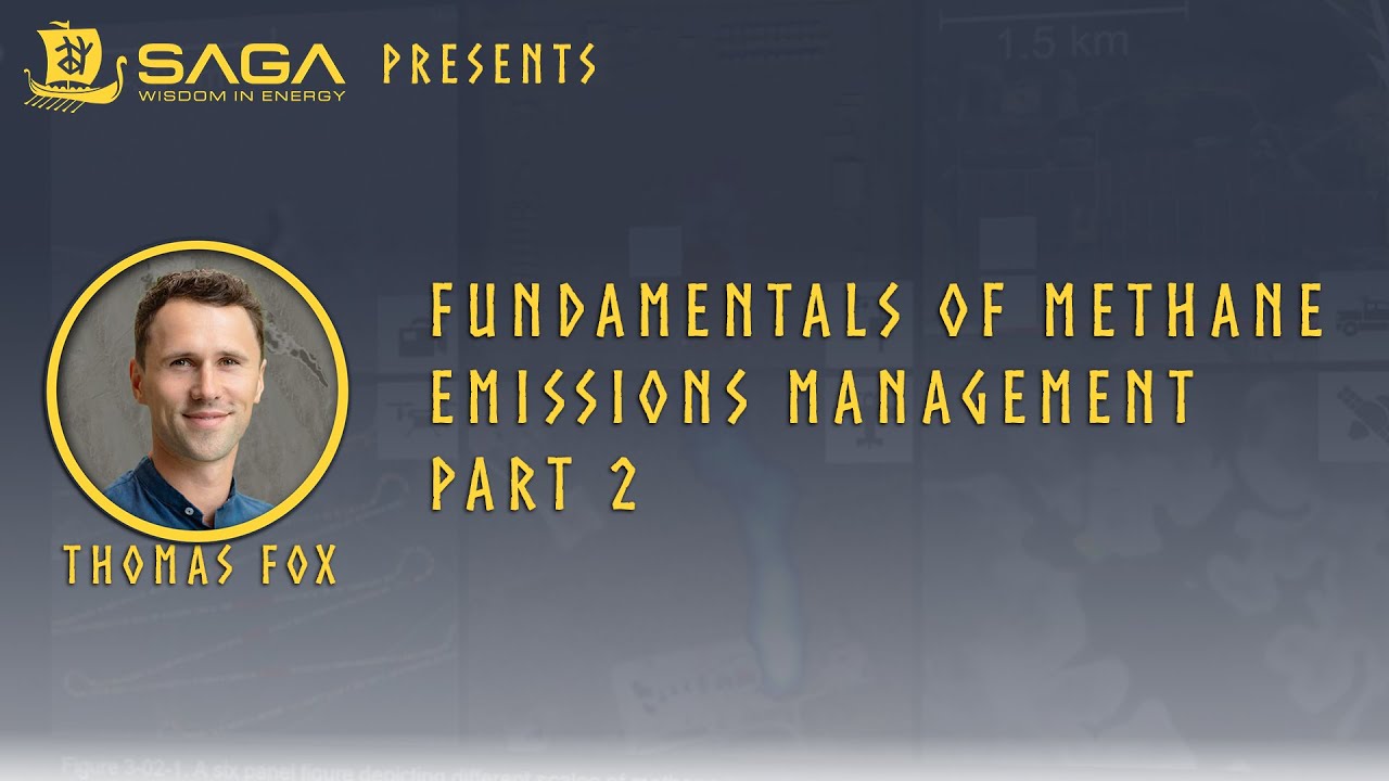 SAGA Wisdom Presents - Fundamentals of Methane Emissions Management ...