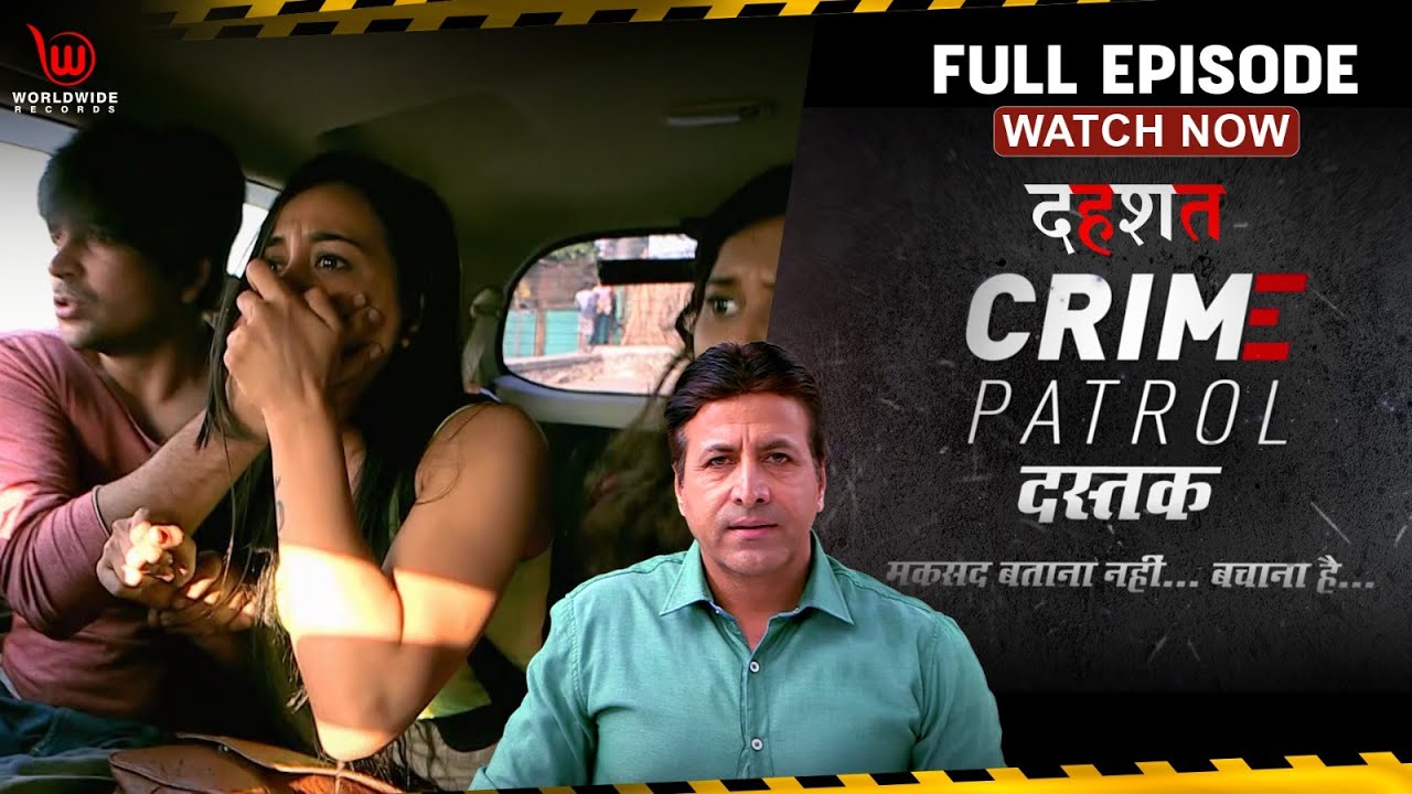 Crime Patrol Dastak | Dhashat | Full Episode | EP - 28 #Crime # ...