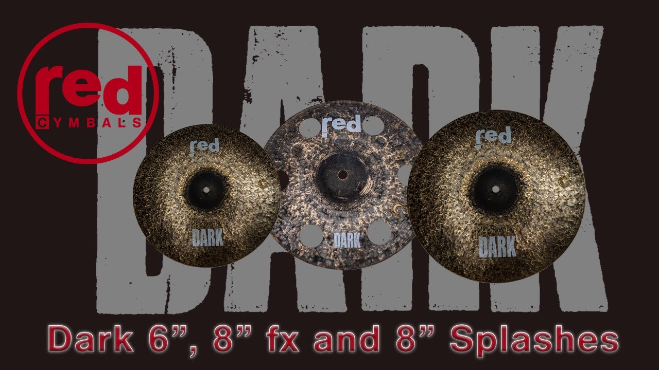 Red Cymbals Dark Series 6", 8" fx and 8" Splash Cymbal Demo - YouTube