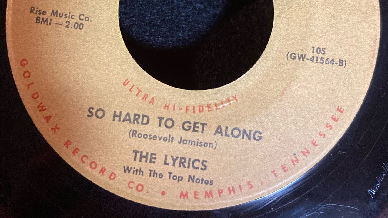 THE LYRICS 1964 So Hard To Get Along YouTube THE LYRICS 1964 So Hard To Get Along YouTube