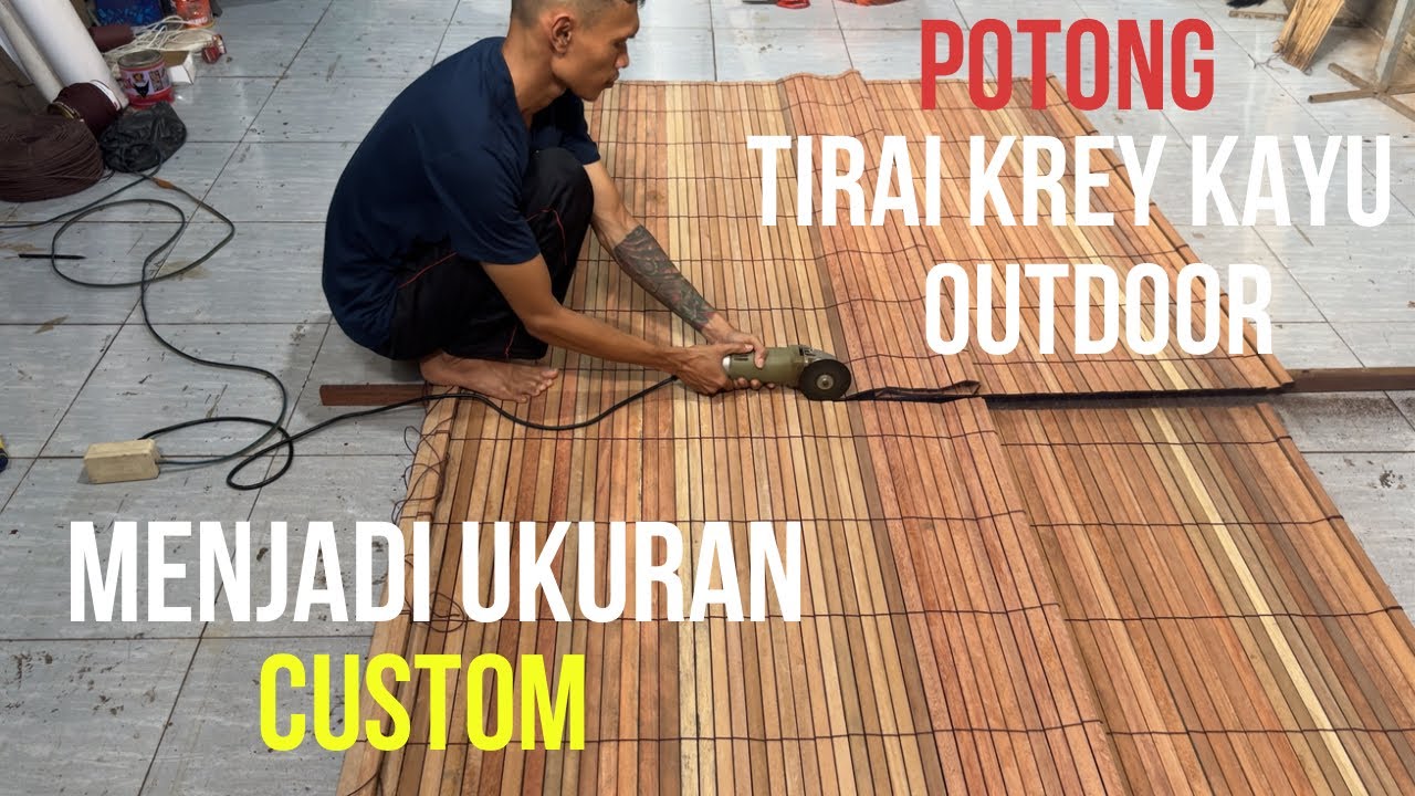 Potong tirai krey kayu outdoor menjadi ukuran custom dengan mudah - YouTube