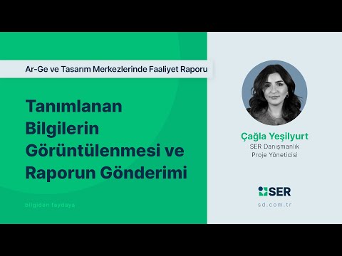 Tanımlanan Bilgilerin Görüntülenmesi ve Raporun Gönderimi I Ar-Ge Tasarım Merkezi Faaliyet Raporu