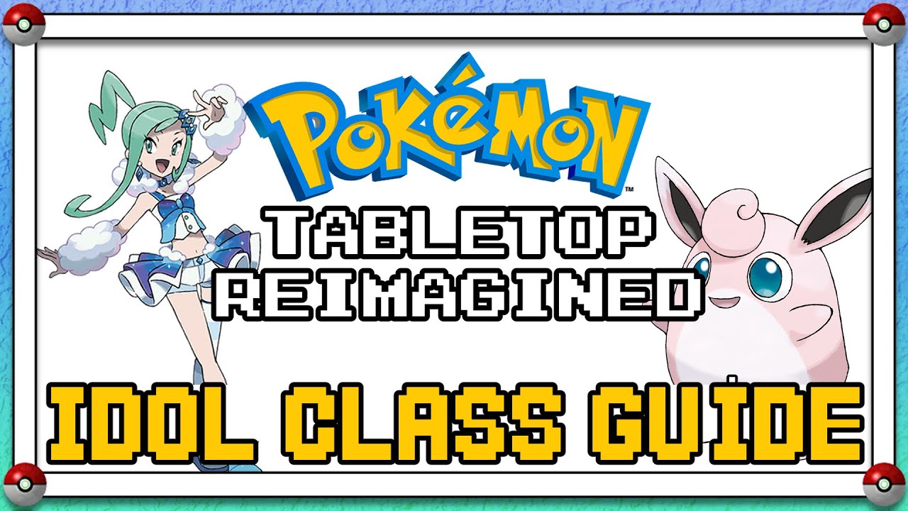 A Guide to Pokemon Tabletop Reimagined - Musician/Idol - YouTube