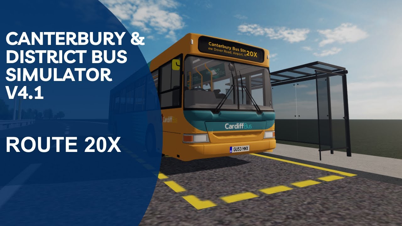 Roblox | Canterbury & District Bus Simulator V4.1 |Route 20X|Cardiff ...
