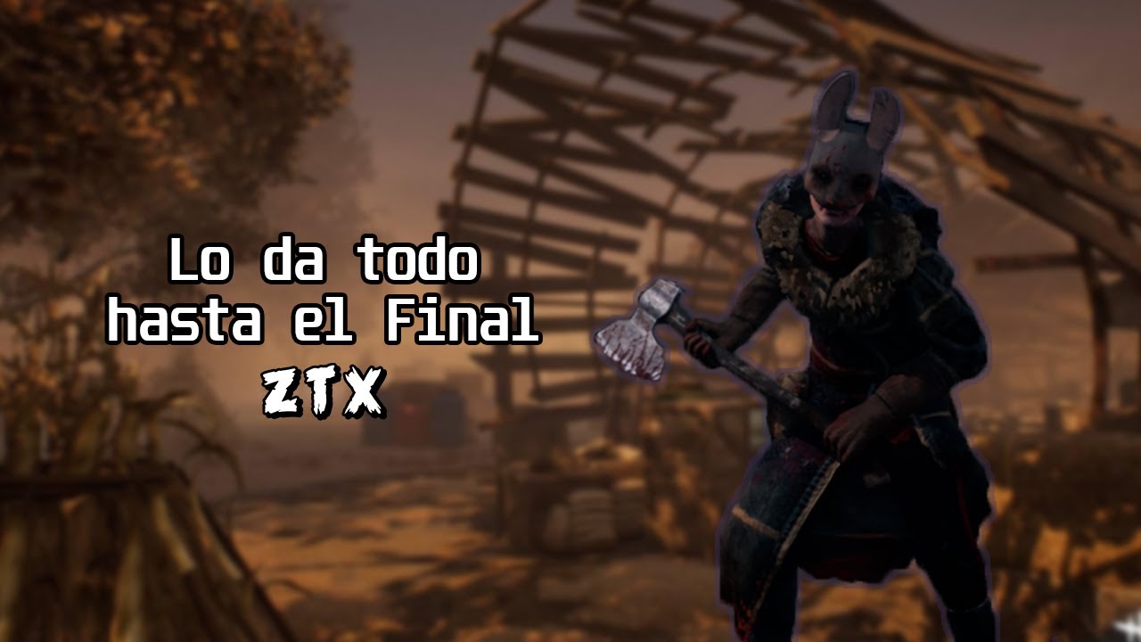 Lo da Todo hasta el final - Dead By Daylight #7 - ZeTeX 500 - YouTube