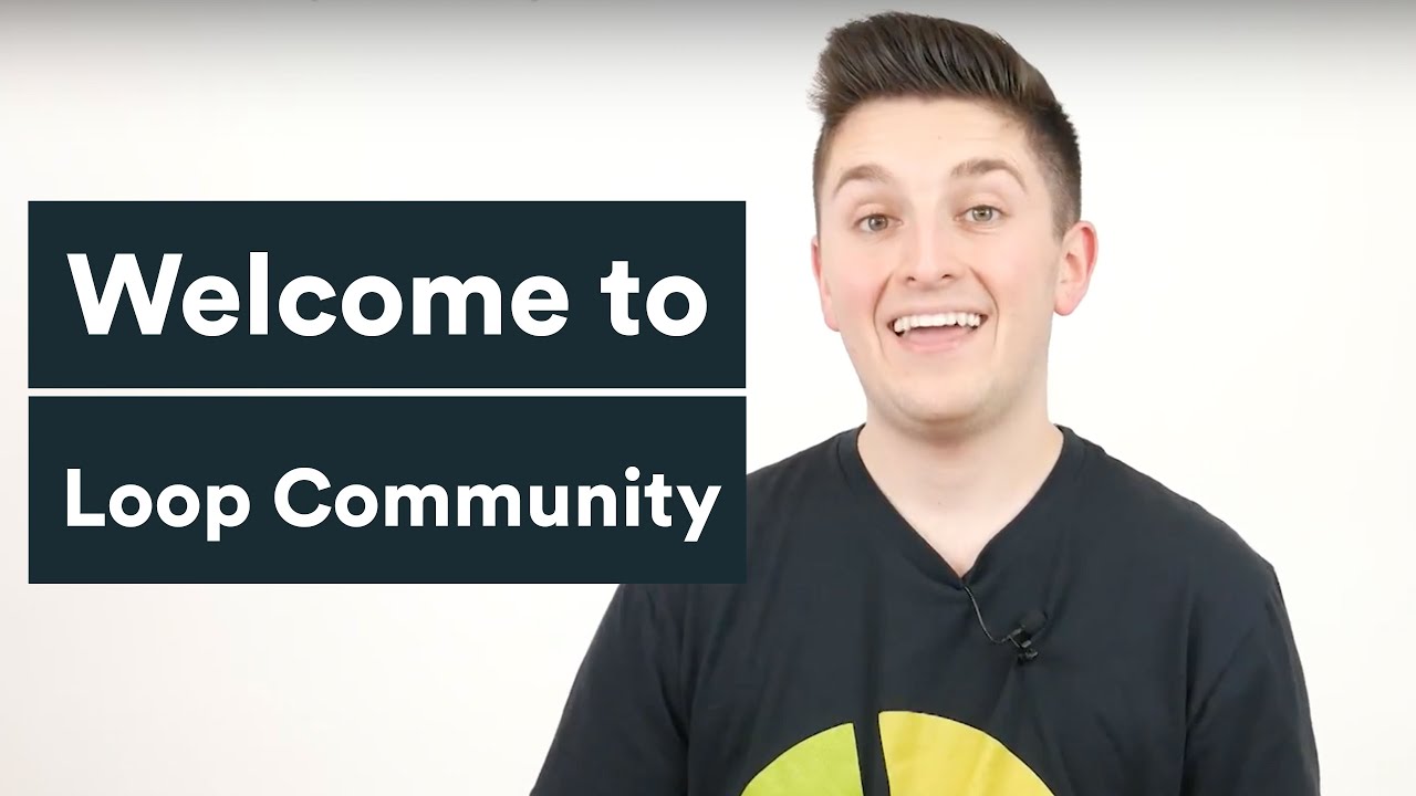 Welcome to Loop Community - YouTube