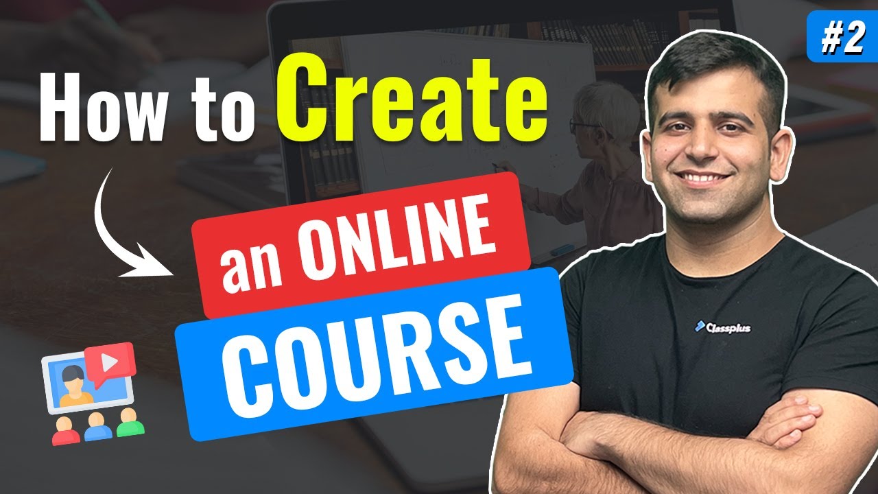 How to create an Online Course | Course Mantra 101 Ep. 3 | CA Sumit Mehta | Classplus - YouTube