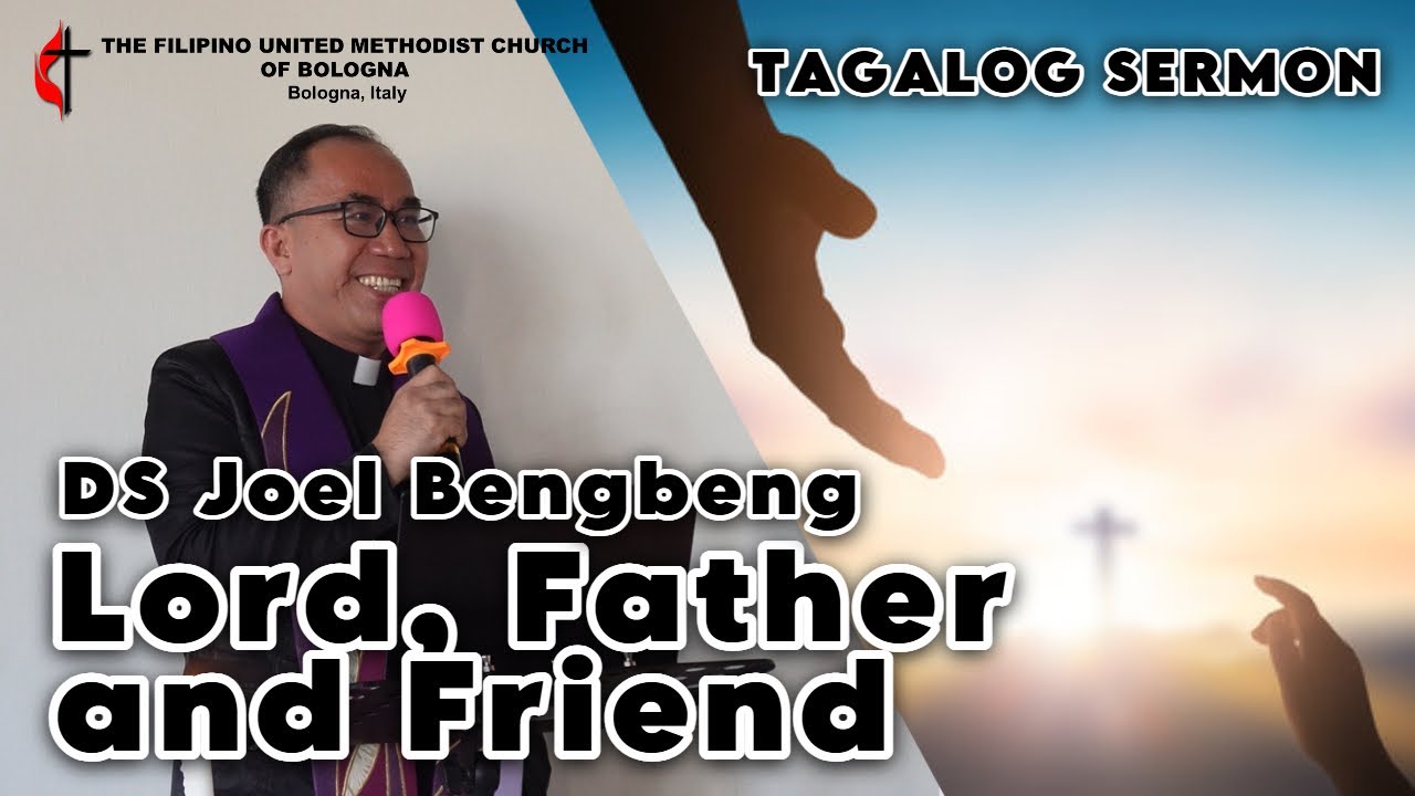 [Tagalog Sermon] LORD, FATHER, AND FRIEND | with Special Guest: DS Joel ...