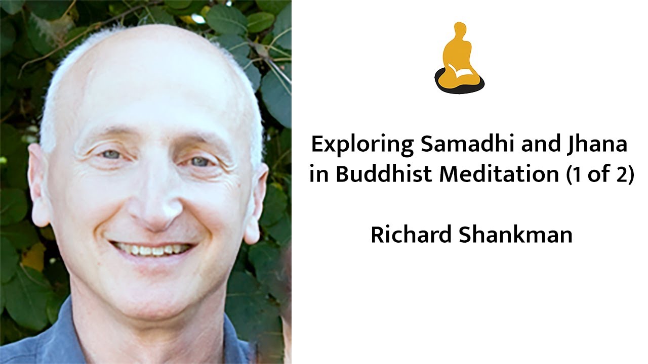 Exploring Samādhi and Jhāna in Buddhist Meditation with Richard ...
