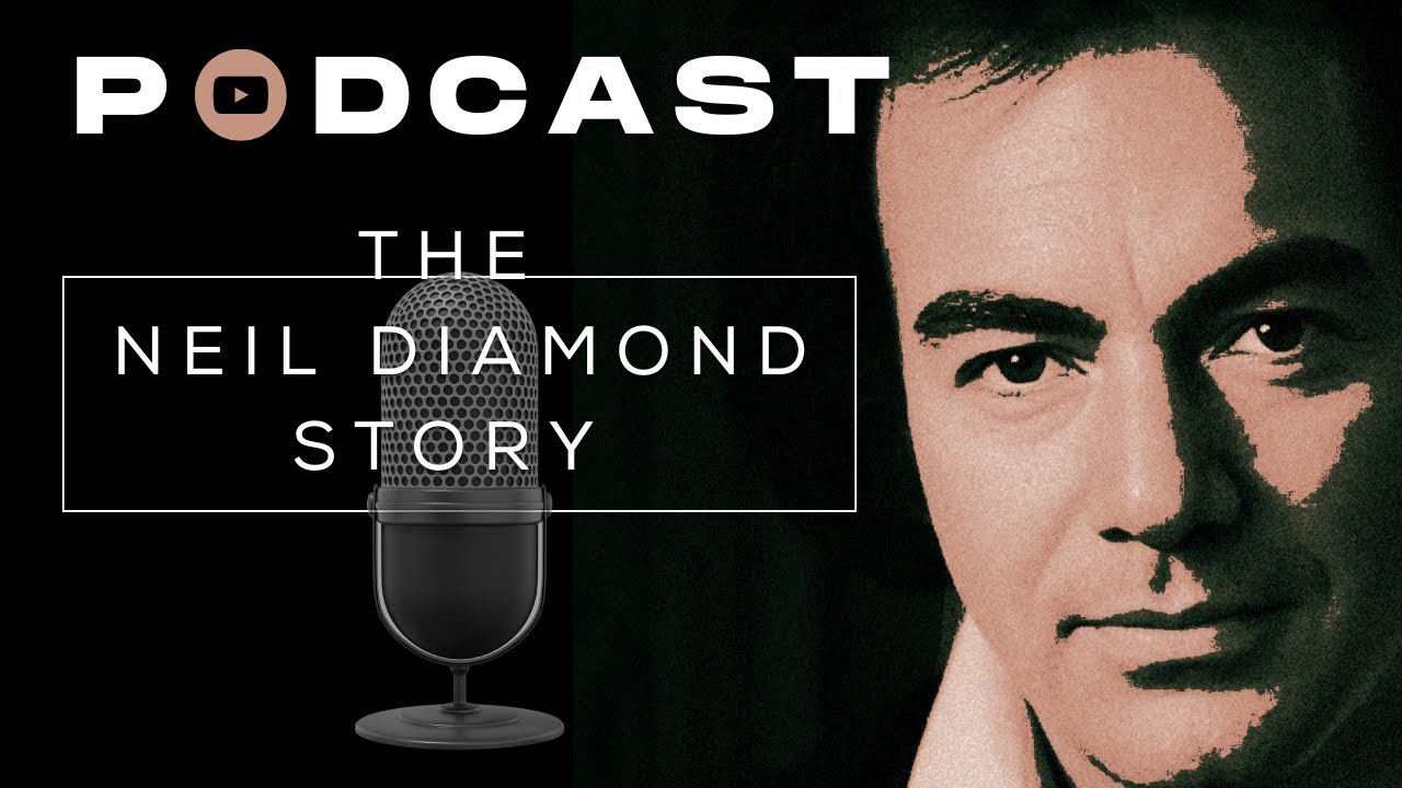 Podcast: The Neil Diamond Story - YouTube