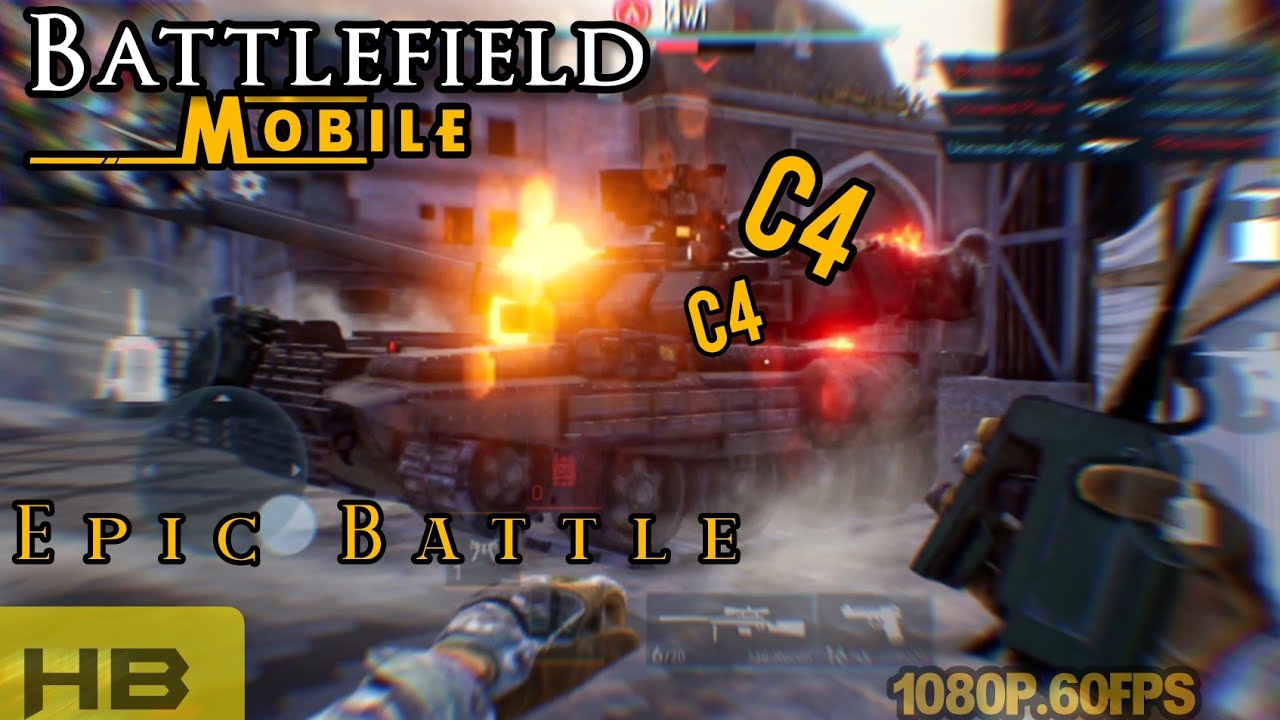 [ Battlefield mobile ] EPIC BATTLE . C4 ON TANK .1080p.60fps Gameplay ...
