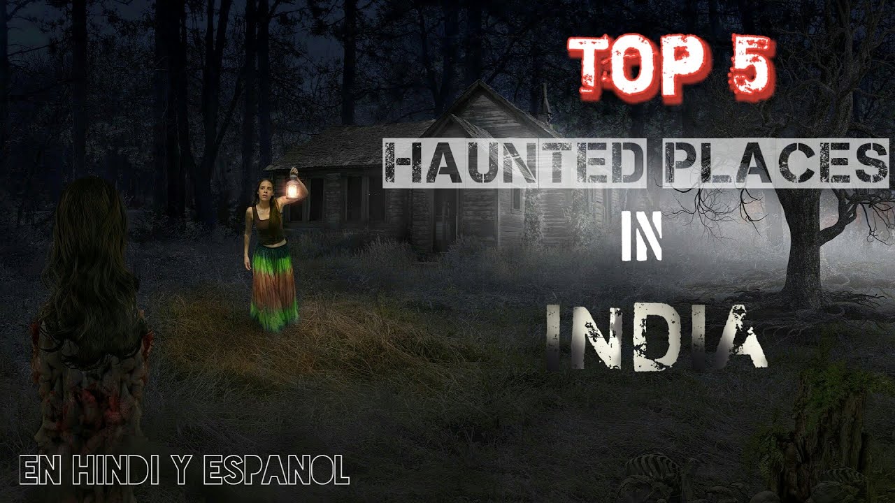 Top 5 Hunted Places In India| भारत की पाँच भूतहा जगहं - YouTube