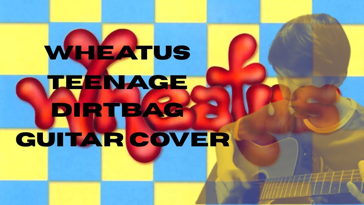 Wheatus - Teenage Dirtbag (Guitar Cover) - YouTube