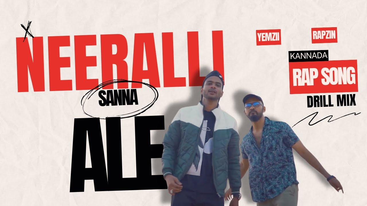 Neeralli Sanna Ale Drill Mix || Kannada Rap || Ft. RapZin ...