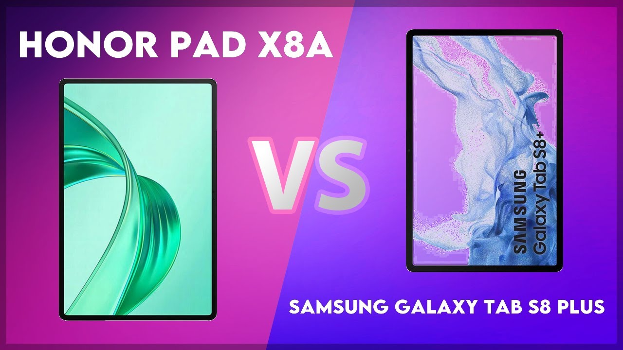 Honor Pad X8a vs Samsung Galaxy Tab S8 Plus Comparison - YouTube