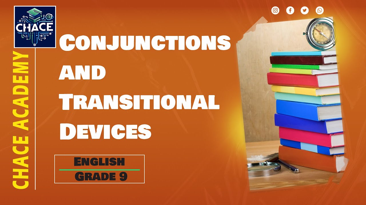 English 9 Unit 4 Conjunctions and Transitional Devices Lecture 02 - YouTube