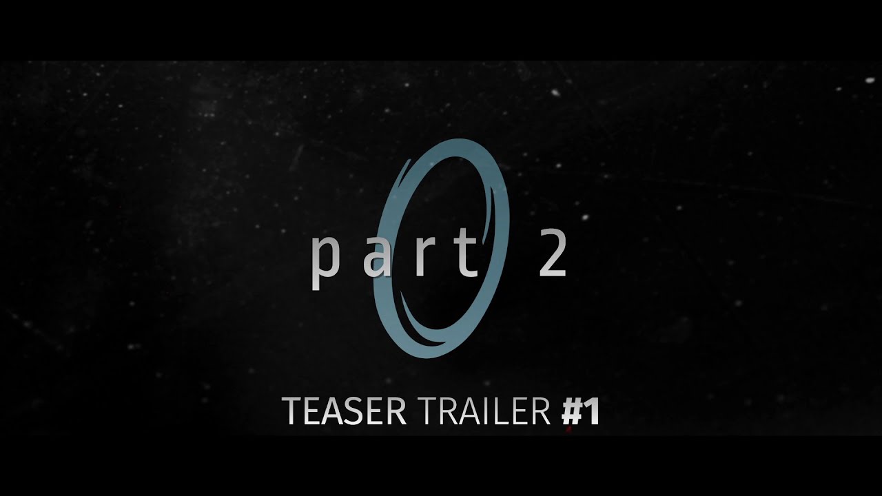 Portal: Origins [part 2] (Live Action Short Film) - Official Teaser ...