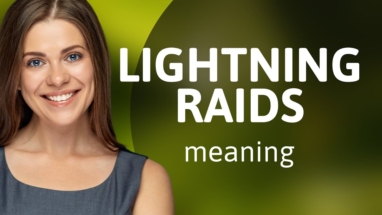 Understanding "Lightning Raids": A Quick Guide for English Learners ...