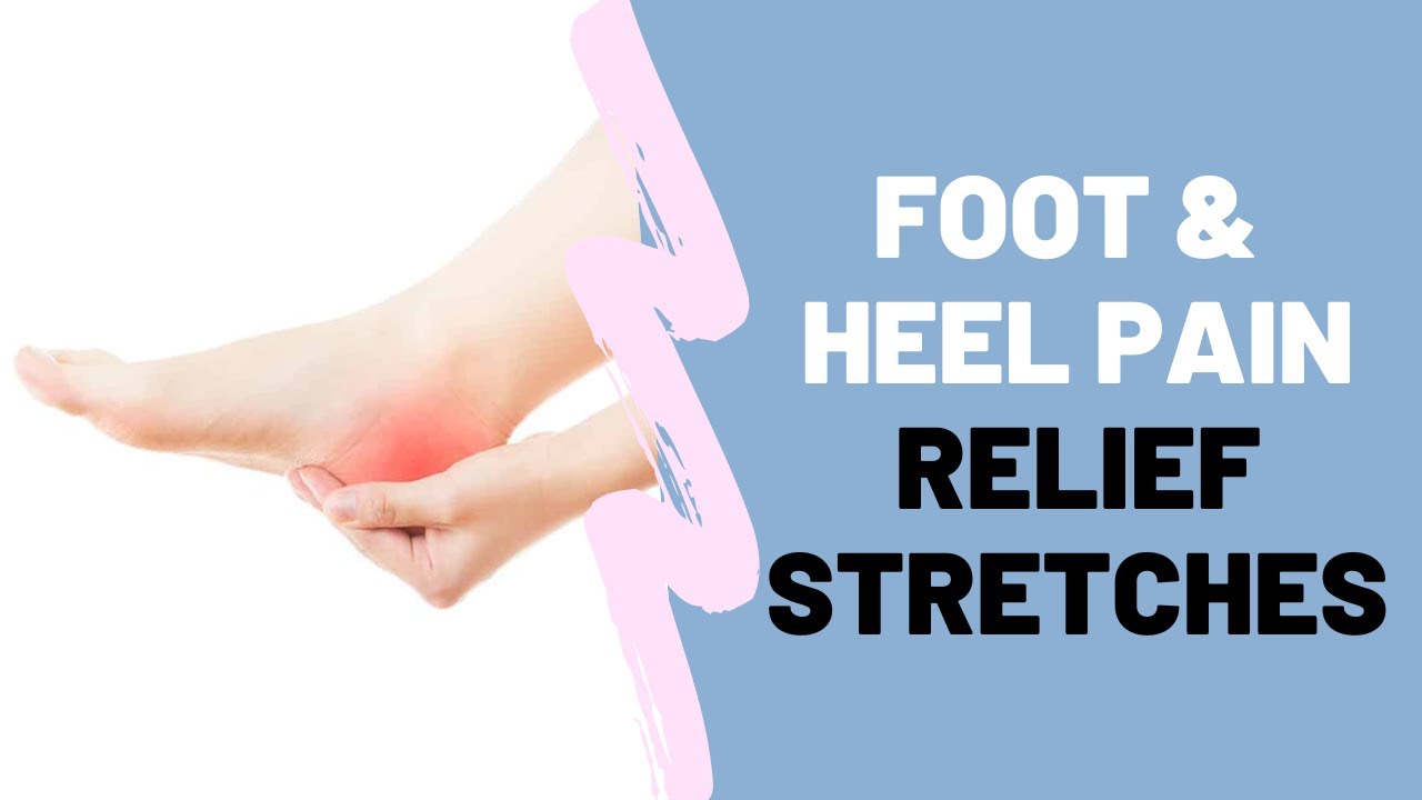 Simple Stretches For Heel and Foot Pain | Plantar Fasciitis Stretches ...