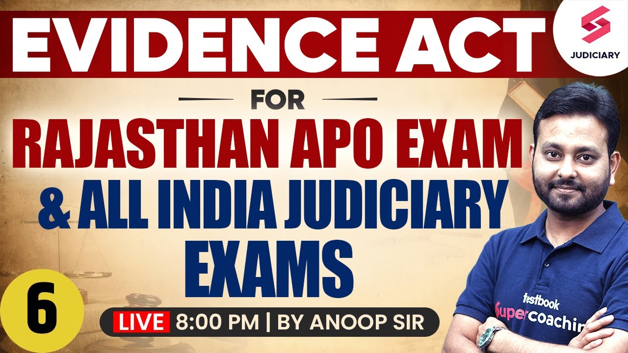 Evidence Act for Rajasthan APO & All Judiciary Exams | Indian Evidence Act, 1872 | Anoop Sir ...