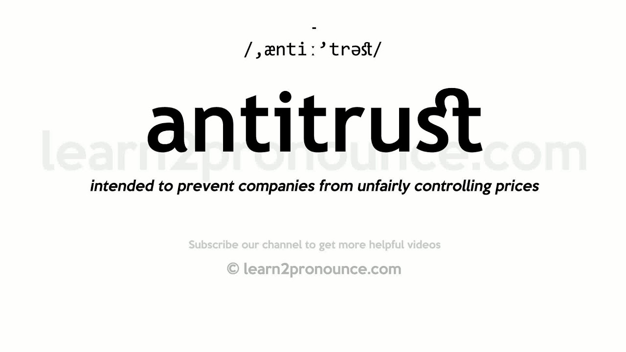 Pronunciation Of Antitrust Definition Of Antitrust YouTube pronunciation-of-antitrust-definition-of-antitrust-youtube