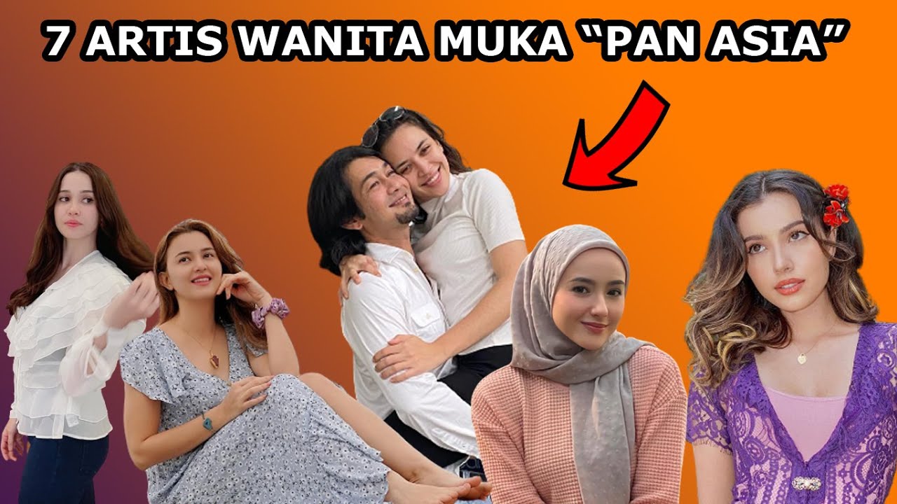 7 Artis Cantik Malaysia Berdarah Kacukan "Pan-Asia" - YouTube