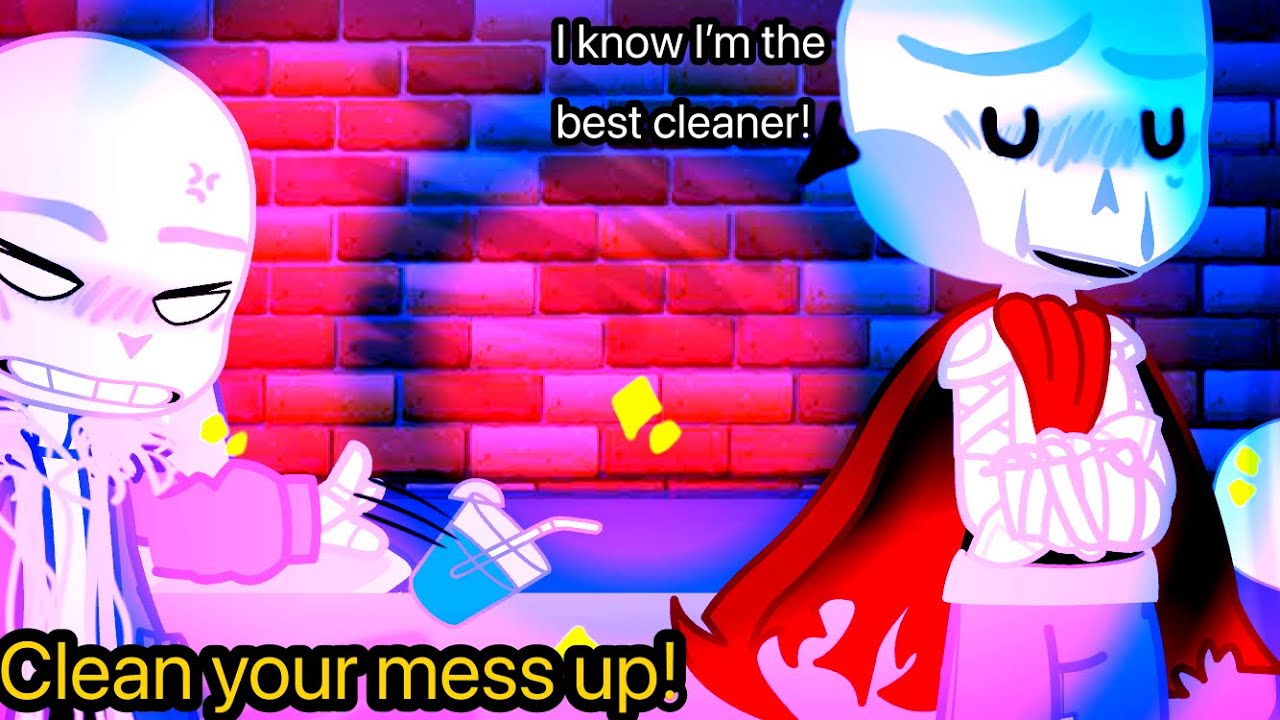 •Clean your mess up!•\•undertale skit•\•meme•\•OG•\•my au• - YouTube