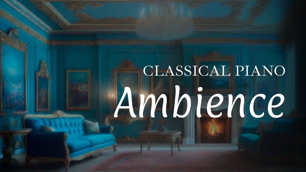Classical Piano Ambience to Instant Relaxation - YouTube