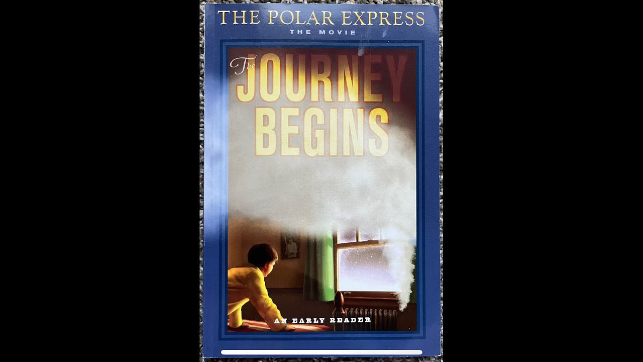 The Polar Express, The Movie: The Journey Begins (Read Aloud / Read ...