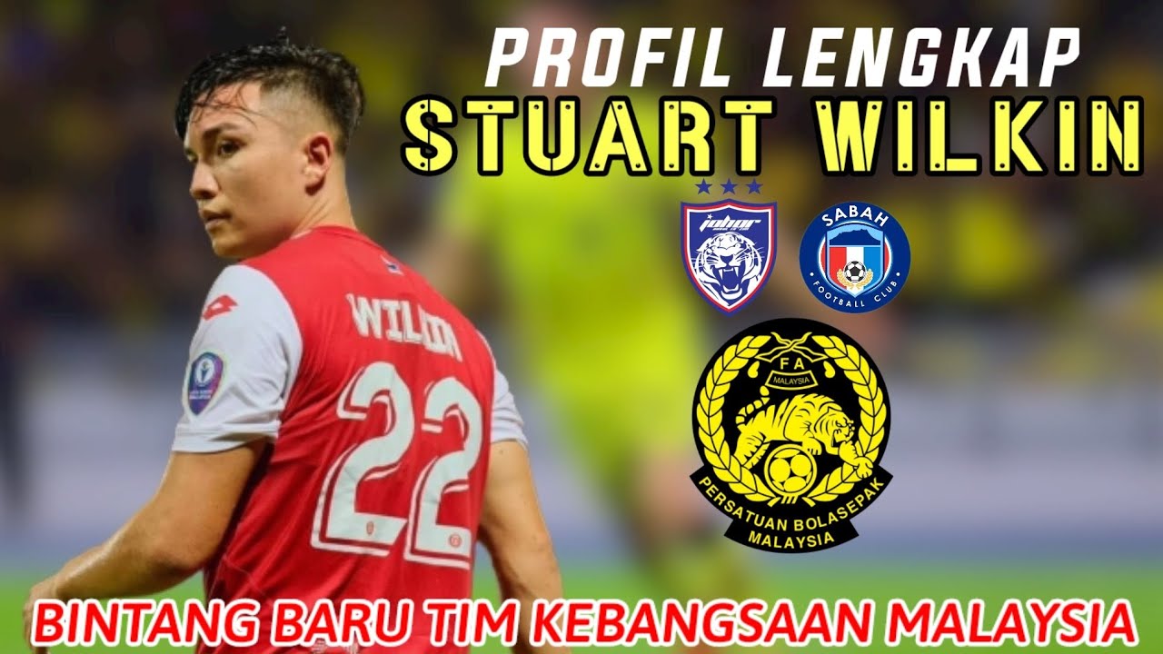 Profil Lengkap Stuart Wilkin Pernah bela JDT II dan dipinjamkan ke ...