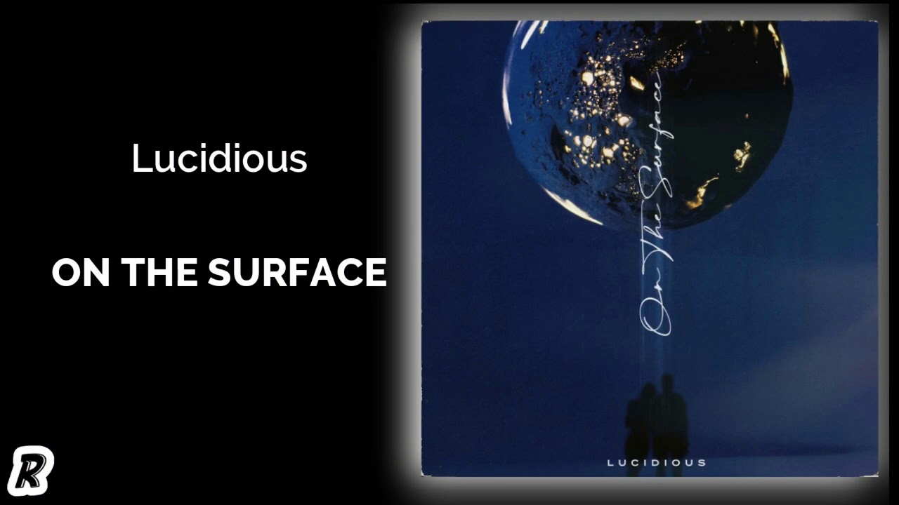 Lucidious - On the Surface - YouTube