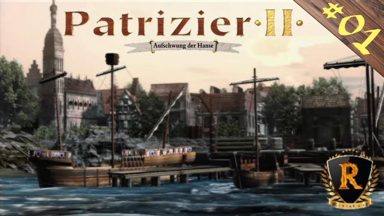 Patrizier 2 | #01 Ein Abenteuer beginnt | freies Spiel | Let´s Play ...