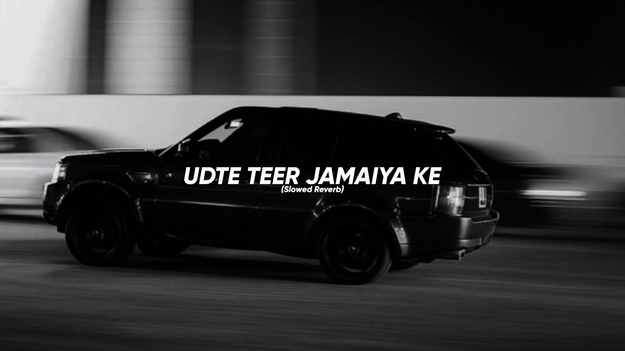 Udte Teer Jamaiya Ke (Slowed Reverb) | Masoom Sharma - YouTube