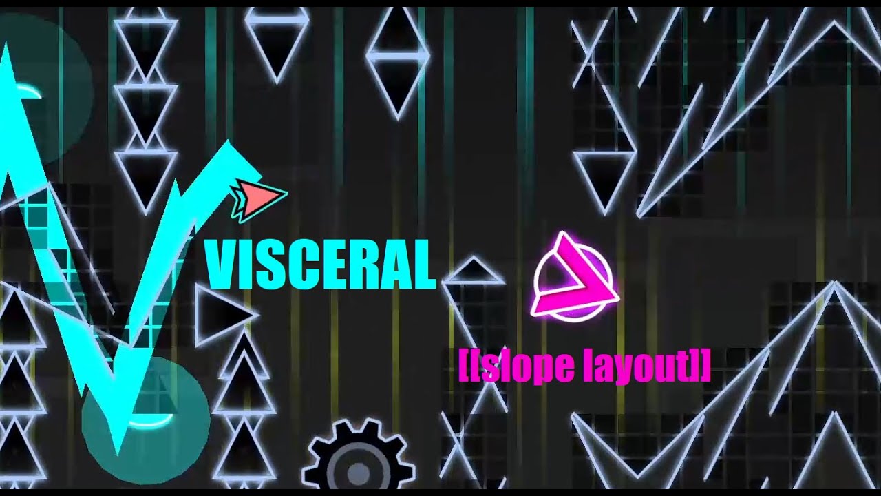 VISCERAL Layout (Slope Layout) - GD - YouTube