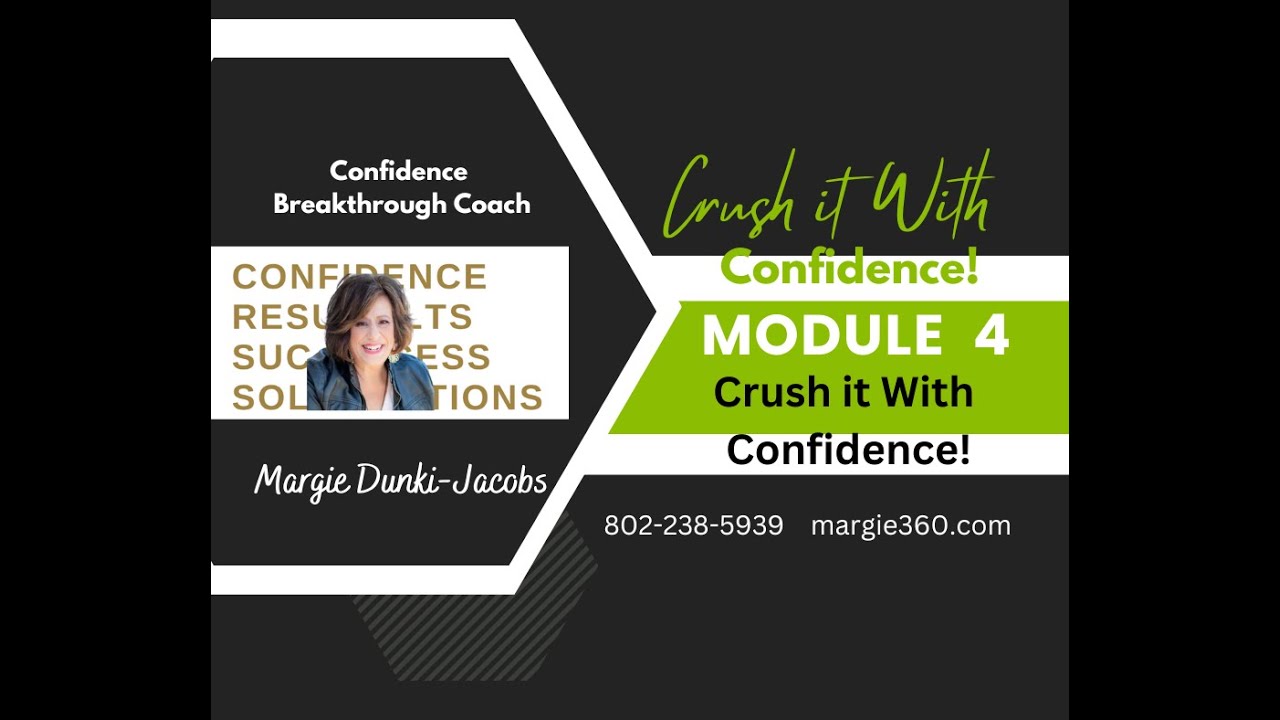 Module 4 Crush it With Confidence - YouTube