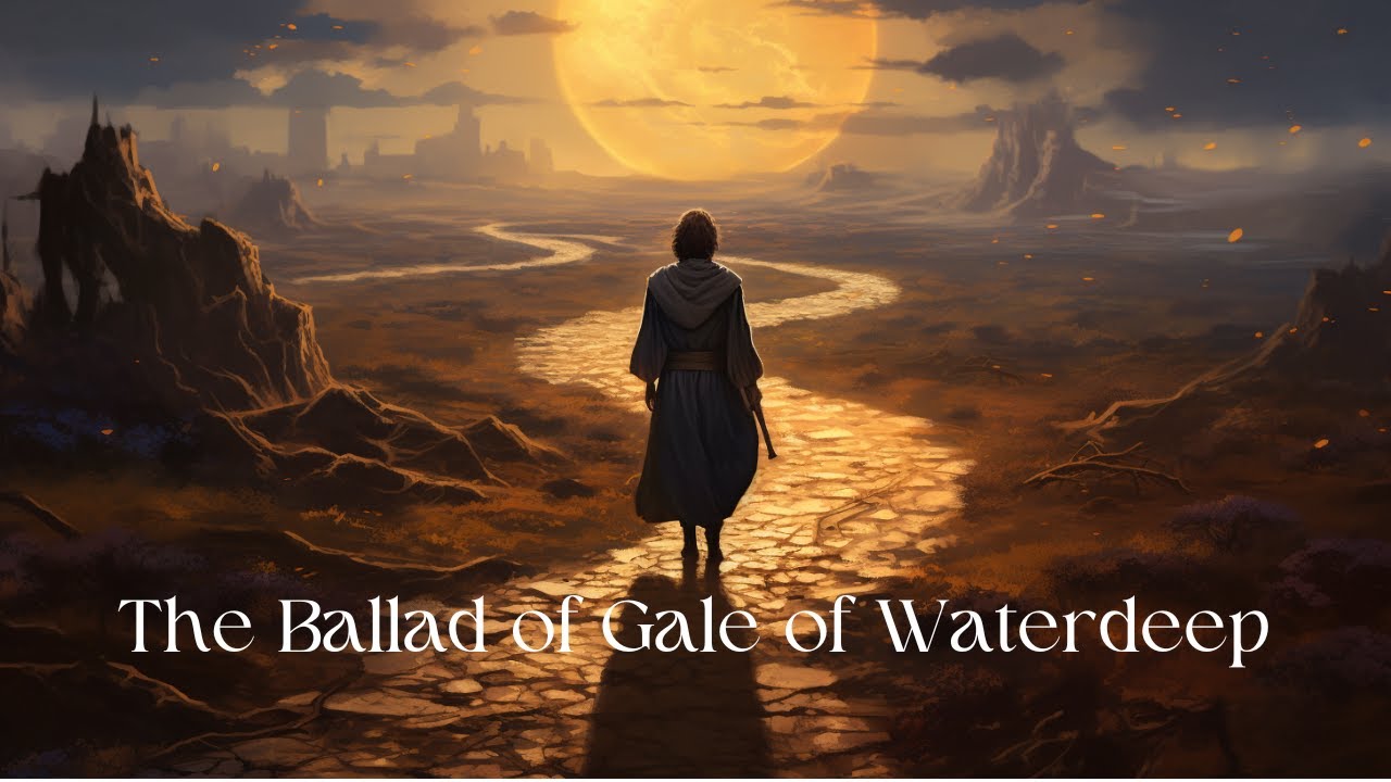 The Ballad of Gale of Waterdeep - YouTube