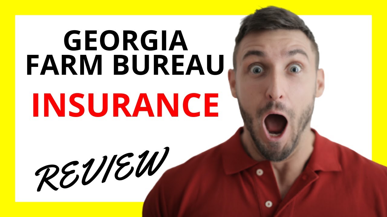 🔥 Georgia Farm Bureau Insurance Review: Pros and Cons - YouTube