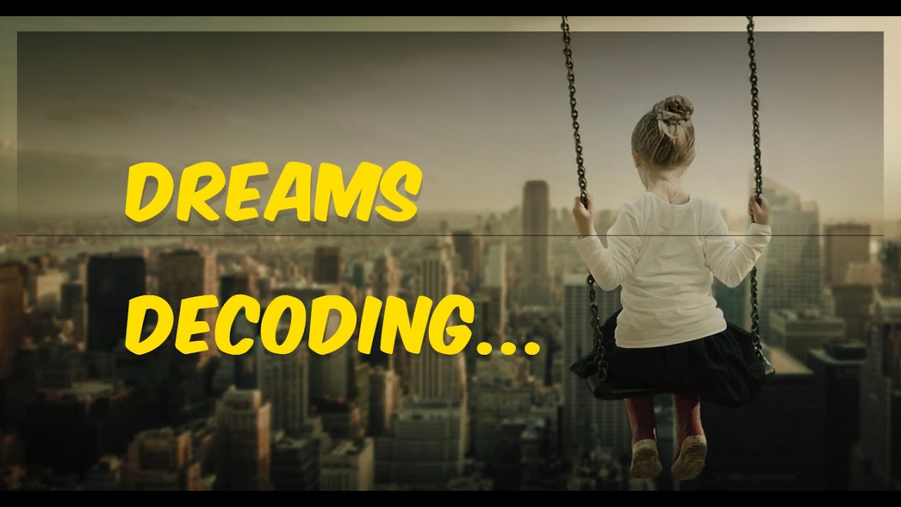 Decoding Dreams : Hidden Meanings of Your Dream - YouTube