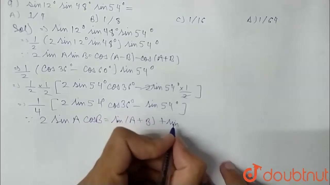 sin1 2^(@)sin4 8^(@)sin5 4^(@)= | 12 | TRIGONOMETRIC RATIOS AND IDENTITIES | MATHS | OBJECTIVE ...