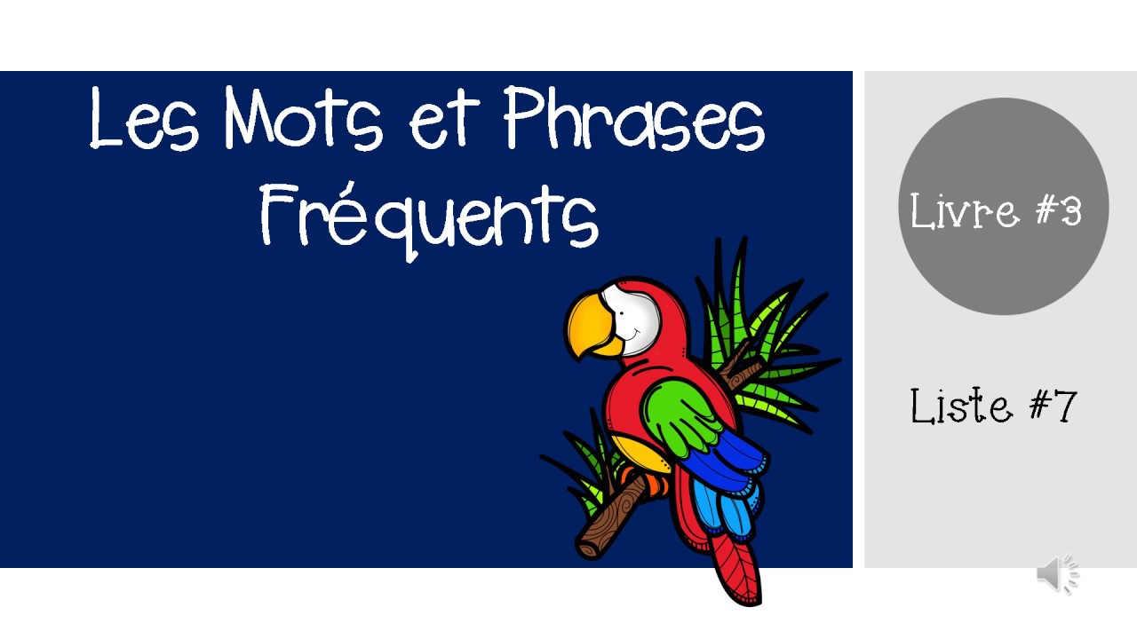 Les Mots et Phrases Fréquents Livre 3 Liste 7 - YouTube